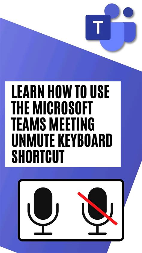 learn how to use the microsoft teams meeting unmute keyboard shortcut
