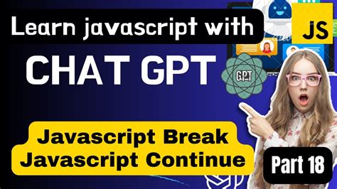 Learn Javascript With Chatgpt Javascript Break Javascript Continue Ai Master Part