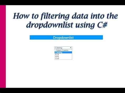 How To Filtering Data Into The Dropdownlist Using C YouTube