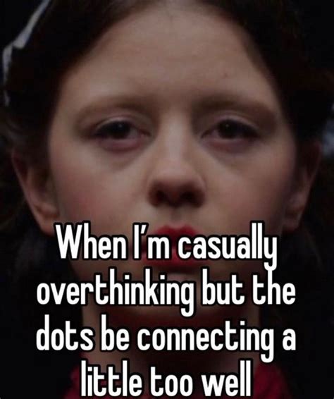 The Best Overthinking Memes Memedroid