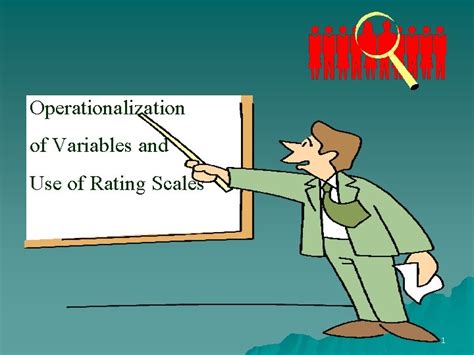 Operationalization Of Variables And Use Of Rating Scales