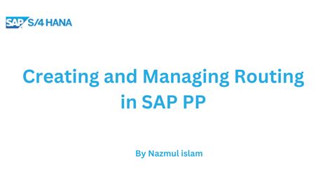 Creating And Managing Routing In Sap Pp