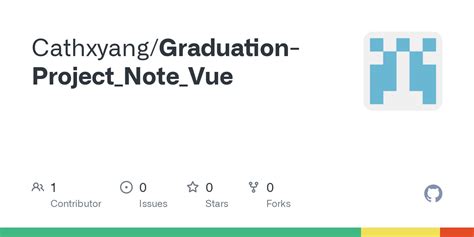 GitHub Cathxyang Graduation Project Note Vue