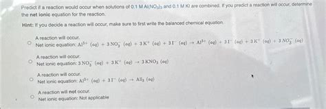 Solved Predict If A Reaction Would Occur When Solutions Of Chegg