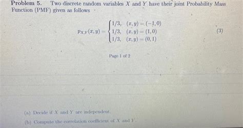 Solved Problem 5 Two Discrete Random Variables X And Y Have
