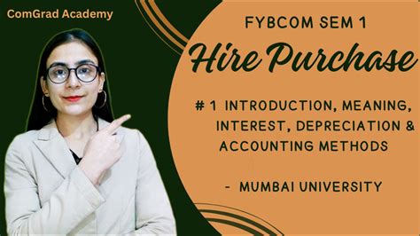 1 Hire Purchase Introduction Fybcom Sem 1 Mu Accounts Bcom Mumbaiuniversity Youtube