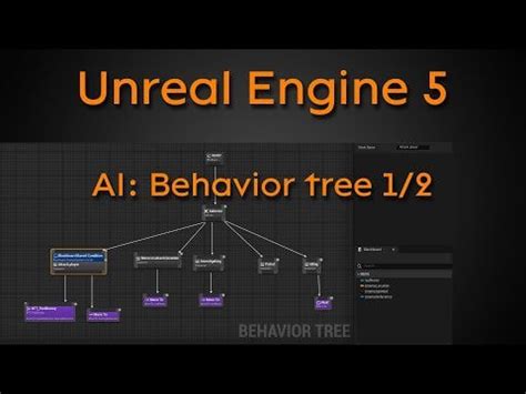 Tutorial: AI - Behavior tree part 1/2 : r/unrealengine