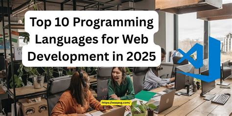 Top 10 Programming Languages for Web Development in 2025 - Waqas Gondal