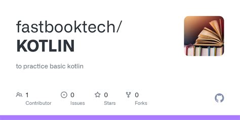 GitHub Fastbooktech KOTLIN To Practice Basic Kotlin