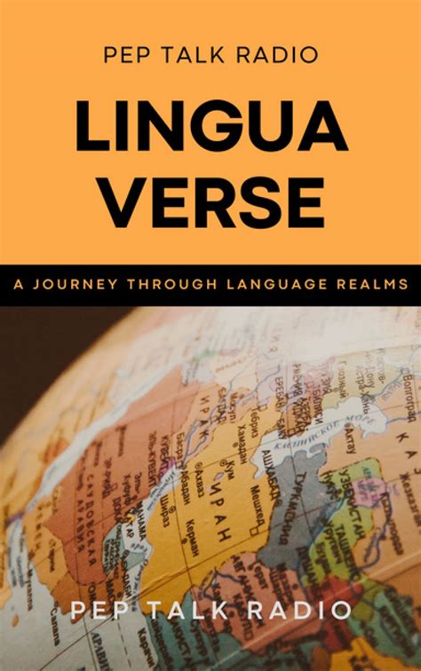 Pep Talk Radio Published "LinguaVerse: A Journey through Language Realms" - The ultimate ...