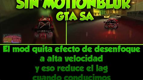 Mod No Motionblur Para GTA SA YouTube