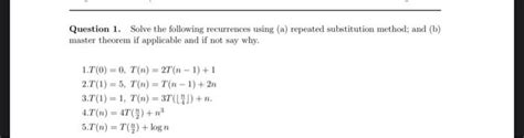solved question 1 solve the following recurrences using a
