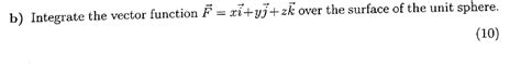 solved b integrate the vector function vec{f} x