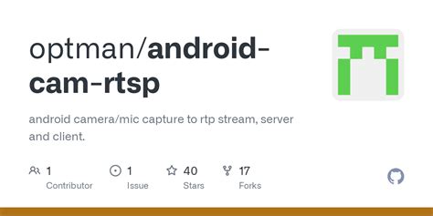 Github Optman Android Cam Rtsp Android Camera Mic Capture To Rtp Stream Server And Client
