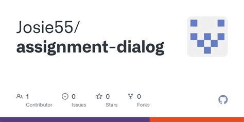 Github Josie55assignment Dialog