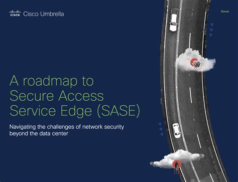 A Roadmap To Secure Access Service Edge Content Lead