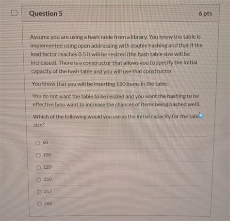 Solved Question 5 6 Pts Assume You Are Using A Hash Table