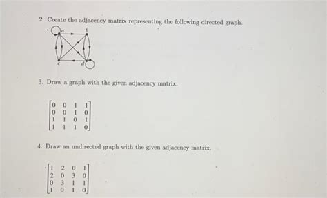 solved 1 create the adjacency matrix representing the