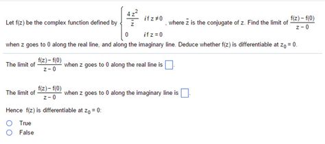 Solved Let F Z Be The Complex Function Defined By Z Z Chegg