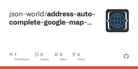GitHub Json World Address Auto Complete Google Map Api