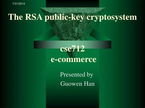 Ppt The Rsa Public Key Cryptosystem Cse712 E Commerce Powerpoint Presentation Id2744492