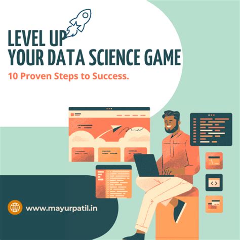 Level Up Your Data Science Game 10 Proven Steps To Success By Mayur