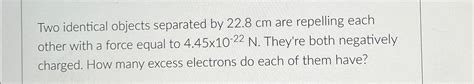 solved two identical objects separated by 22 8cm ﻿are