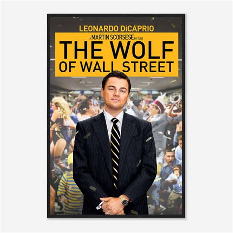 The Wolf Of Wall Street Movie Poster The Wolf Of Wall Street Poster