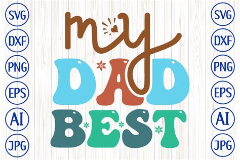 My Dad Best Graphic By Style Shop · Creative Fabrica