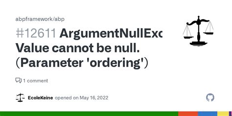 ArgumentNullException Value Cannot Be Null Parameter Ordering Issue