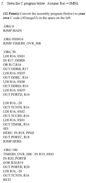 Solved 7 Given The C Program Below Assume Fosc 8mhz 12