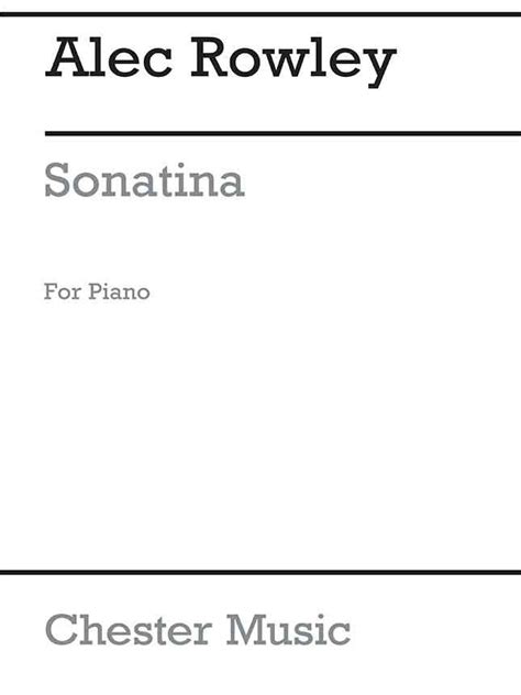 Sonatina By Alec Rowley Piano Sheet Music Shop Now