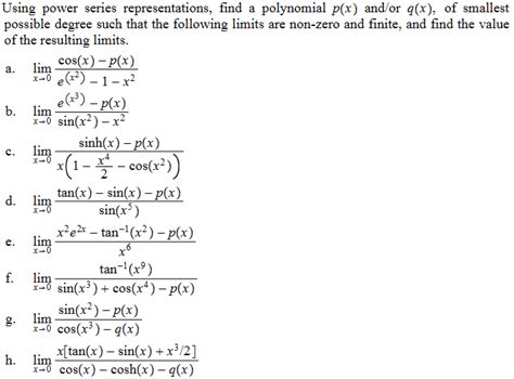 Solved Using Power Series Representations Find A Polynomial