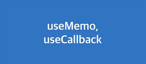 usememo usecallback