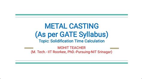 Metal Casting Part 7 Solidification Time And Calculation Youtube