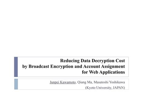 Reducing Data Decryption Cost By Broadcast Encryption And Account