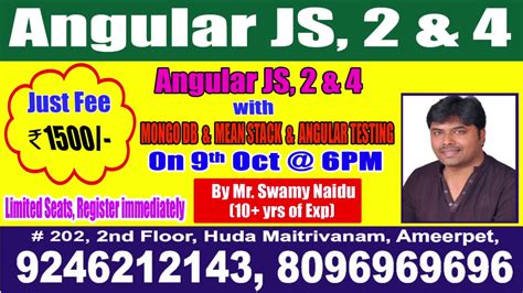 Angular Js 2 And 4 By Mr Swamy Naidu On 9th Oct 6pm At Maitrivanamhyd