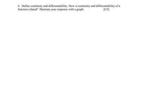 Solved 4 Define Continuity And Differentiability How Is