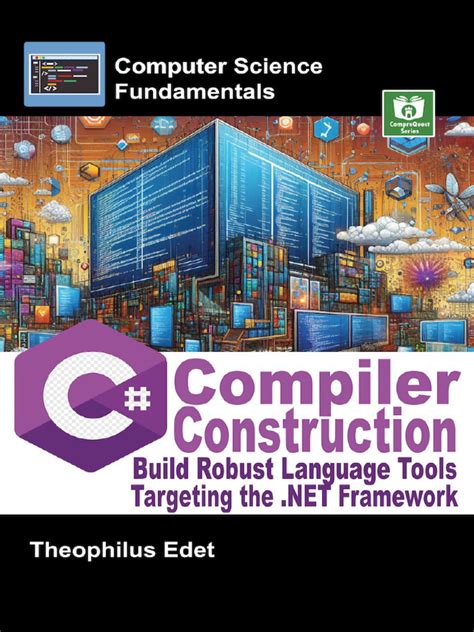Compiler Construction Build Robust Language Tools Targeting The Pdf