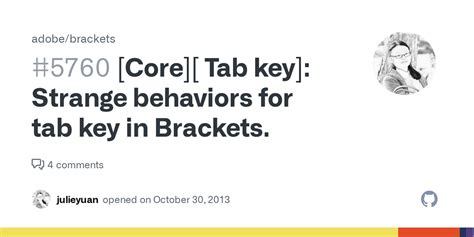 Core Tab Key Strange Behaviors For Tab Key In Brackets · Issue 5760 · Adobebrackets · Github