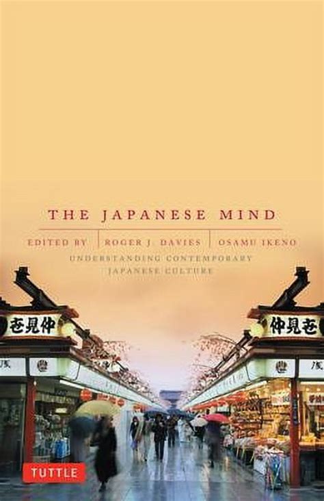 Pre Owned The Japanese Mind Understanding Contemporary Japanese Culture 9780804832953