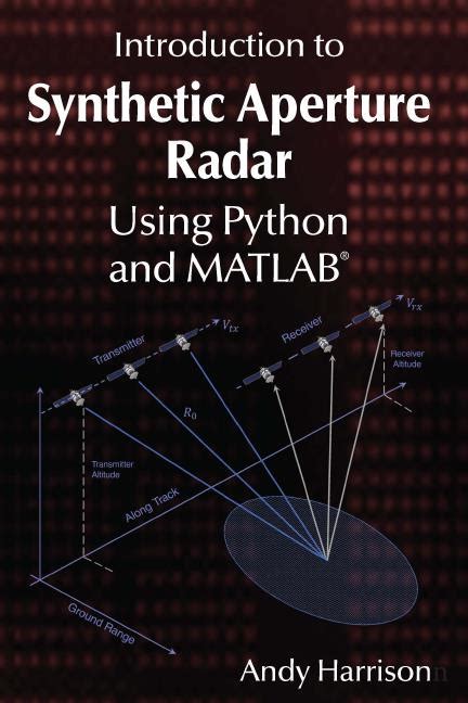 Introduction To Synthetic Aperture Radar Using Python And Matlab 2022