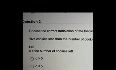[answered] Question 2 Choose The Correct Translation Of The Followi