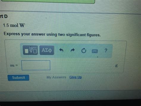 Solved 1 5 Mol W Express Your Answer Using Two Significant