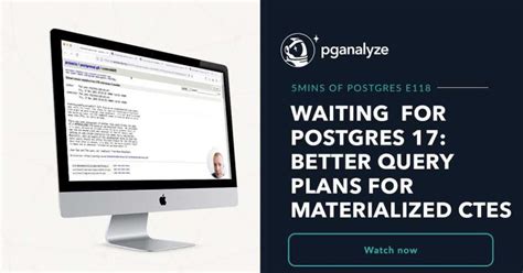 Pganalyze On Linkedin Waiting For Postgres 17 Better Query Plans For