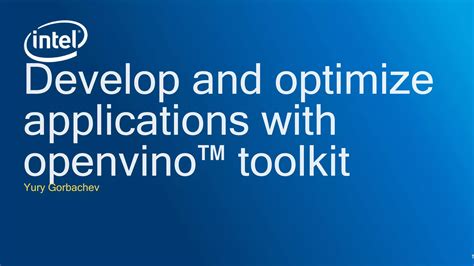 Develop And Optimize Cvdl Applications With Intel Openvino Toolkit Ppt