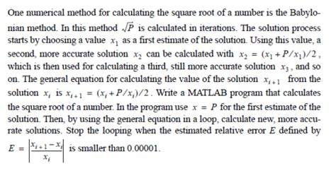 Solved One Numerical Method For Calculating The Square Root