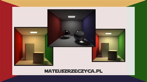 Ray Tracing Introduction To Path Tracing Mateusz Rzeczyca