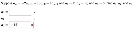 solved suppose an −2an−1−1an−2−1an−3 and a4 7 a5 −5 and