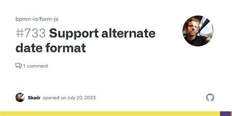 Support Alternate Date Format · Issue 733 · Bpmn Ioform Js · Github